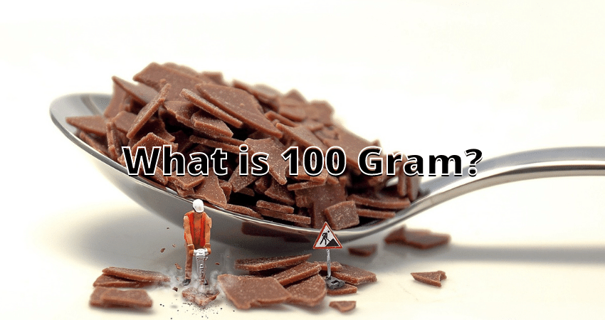 What is 100 Gram? ⏬